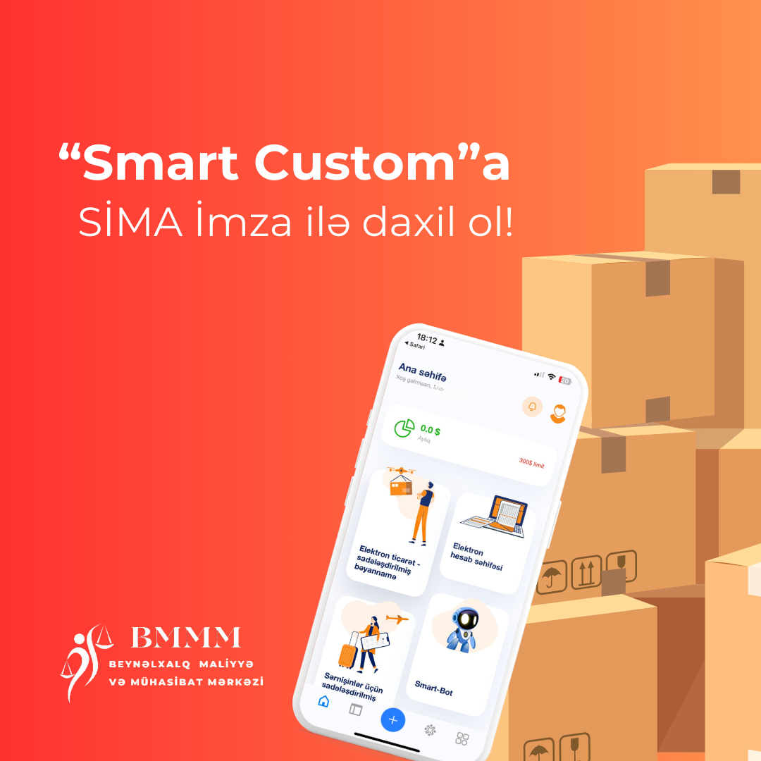 "Smart Customs"a SİMA İmza ilə daxil ol!